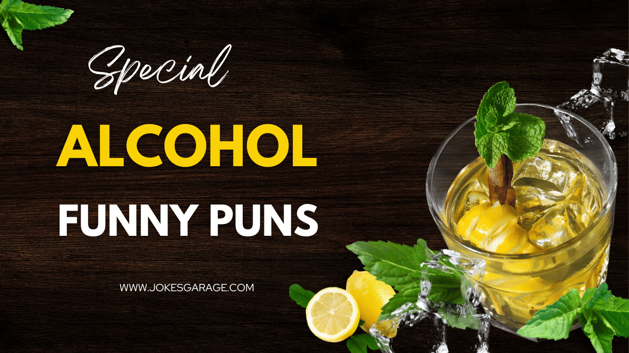60 Alcohol Puns One Liner - Jokes Garage