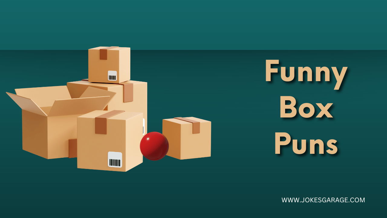 80 Cardboard Box Puns - Jokes Garage