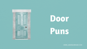 120 Door Puns One Liner - Jokes Garage