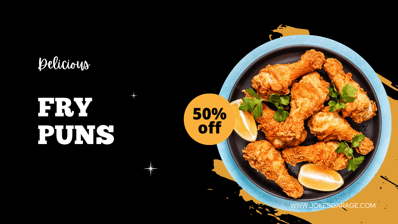 60 Funny Fry Puns - Jokes Garage