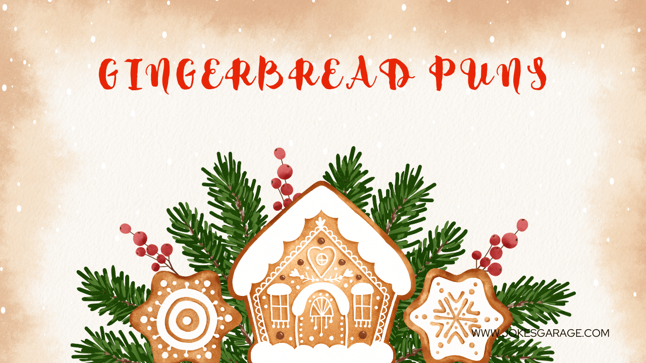 80 Funny Gingerbread Puns - Jokes Garage