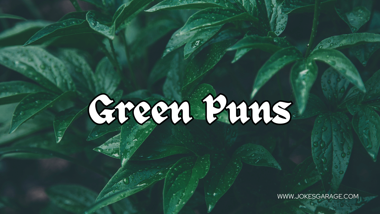 60 Funny Green Puns - Jokes Garage