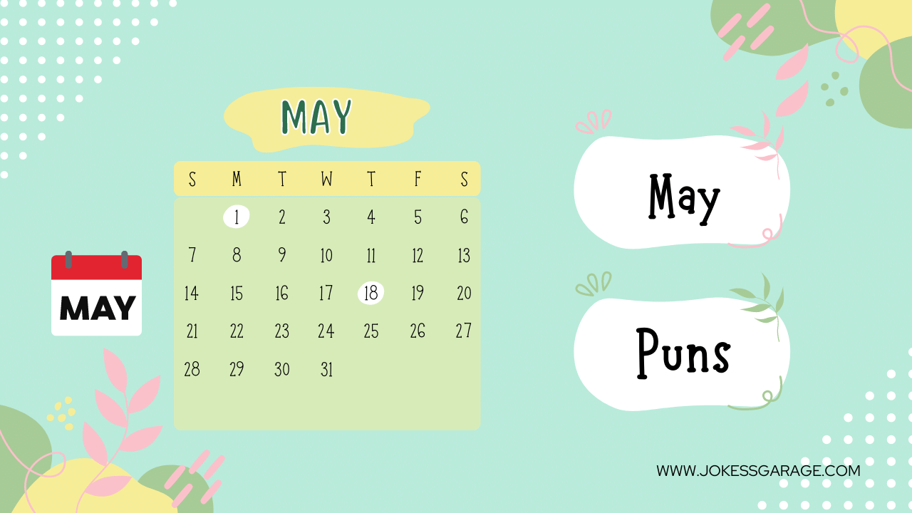 55 May Puns One Liner - Jokes Garage