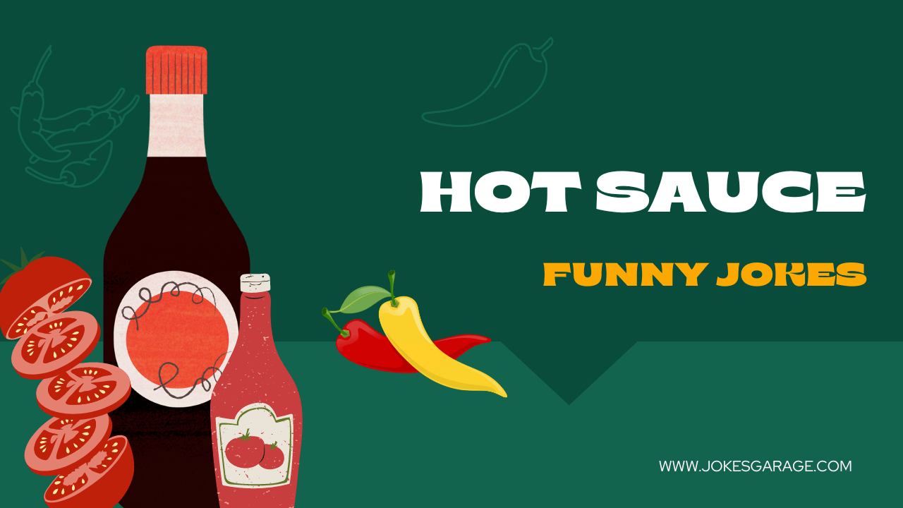 60 Clever Hot Sauce Puns Jokes Garage
