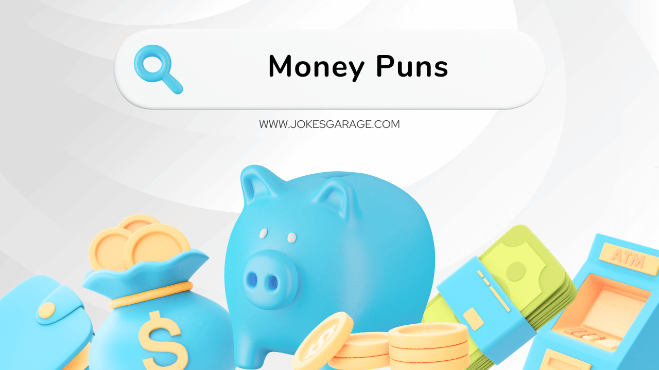 60 Funny Money Puns - Jokes Garage