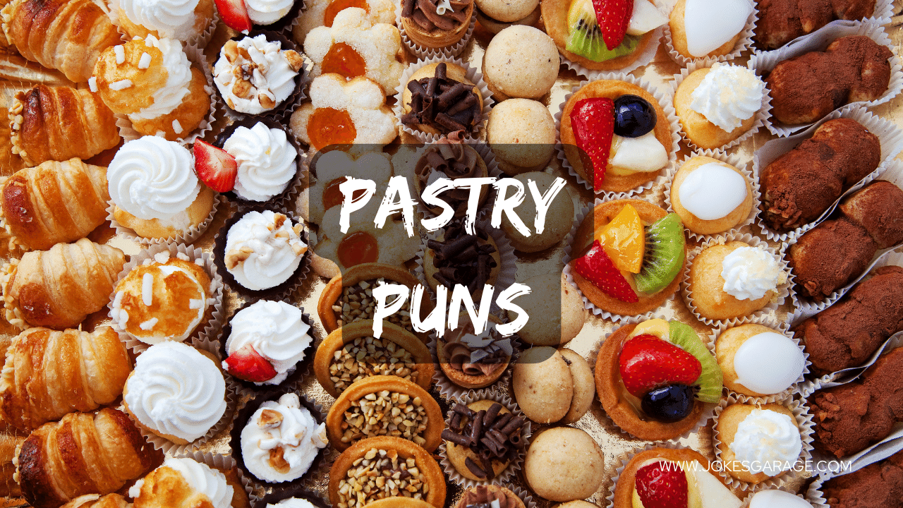 80 Cute Pastry Puns - Jokes Garage