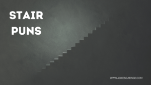 60 Short Stair Puns - Jokes Garage