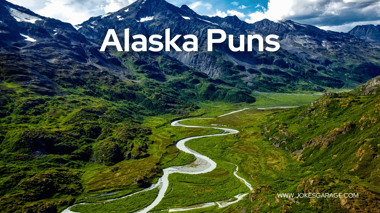 60 Short Alaska Puns - Jokes Garage