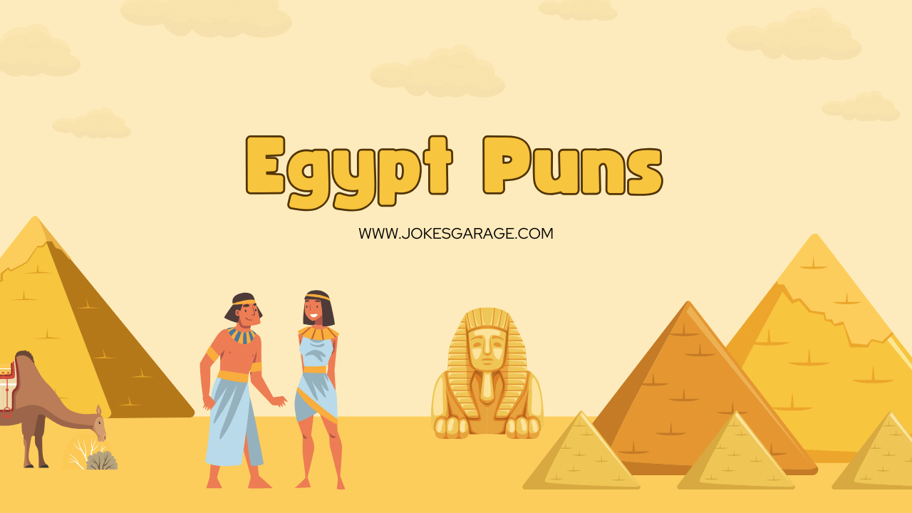 60 Best Egypt Puns - Jokes Garage