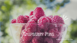 80 Raspberry Puns One Liner - Jokes Garage