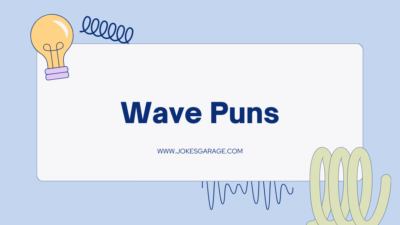 60 Physics Wave Puns - Jokes Garage